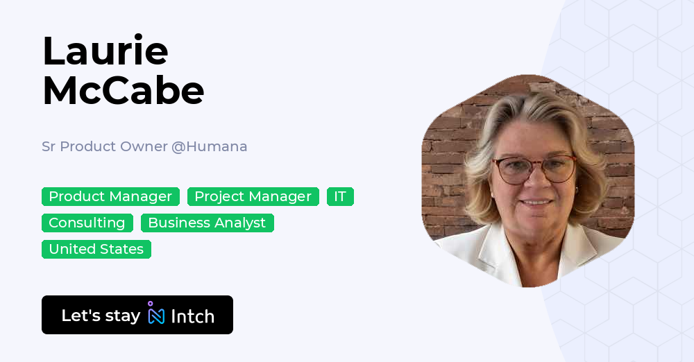 Laurie McCabe - Sr Product Owner, Humana | Intch