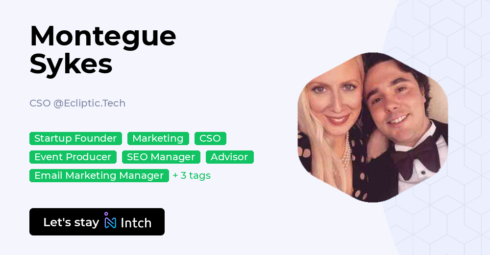 Montegue Sykes - CSO, Ecliptic.Tech | Intch