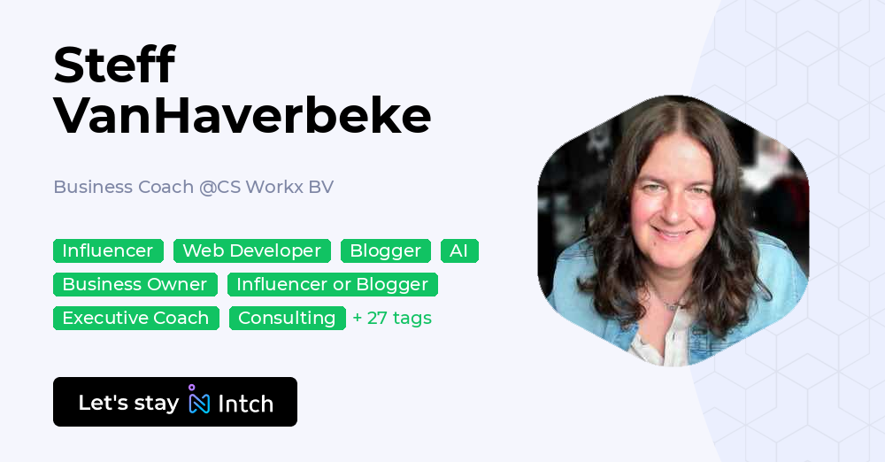 Steff VanHaverbeke - Business Coach, CS Workx BV | Intch