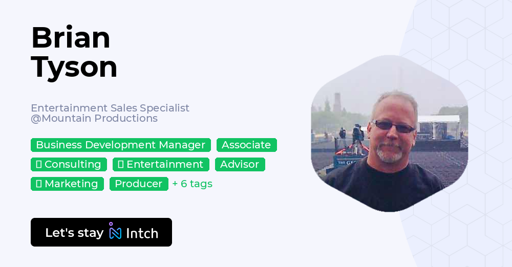Brian Tyson - Entertainment Sales Specialist, Mountain Productions | Intch
