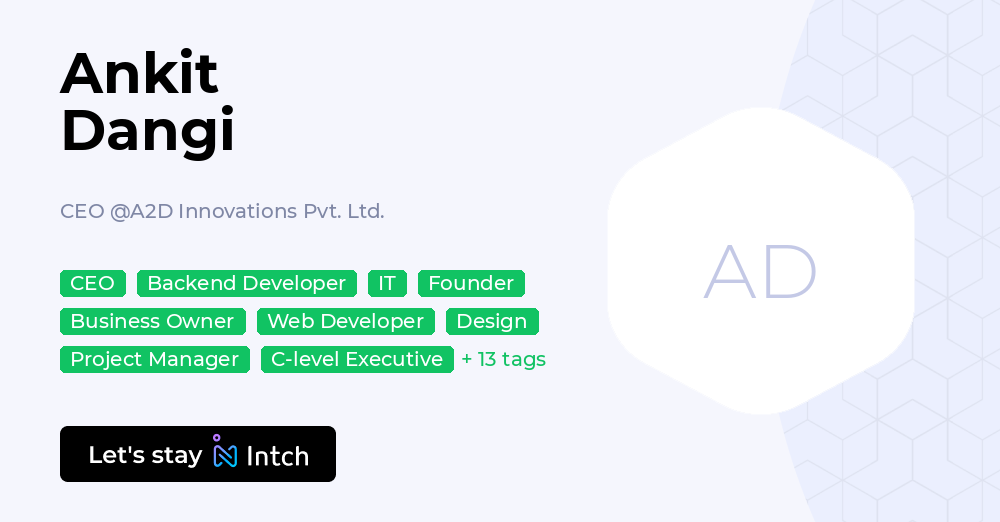 Ankit Dangi - CEO, A2D Innovations Pvt. Ltd. | Intch