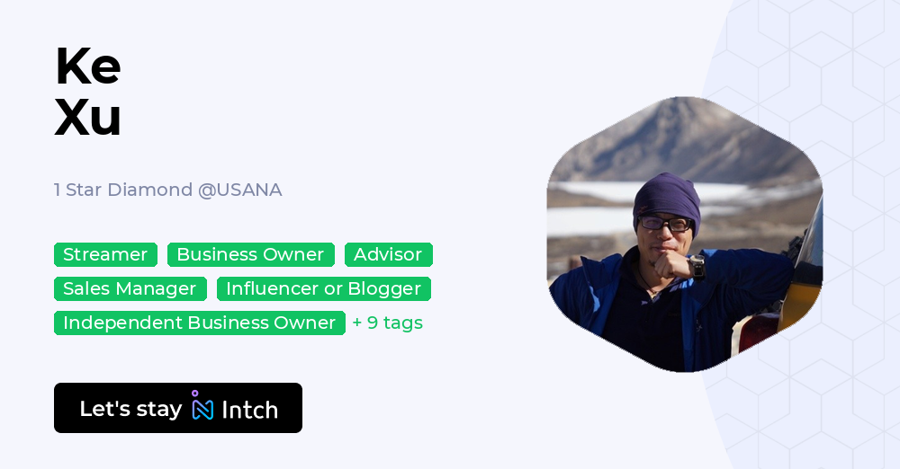 Ke Xu - 1 Star Diamond, USANA | Intch