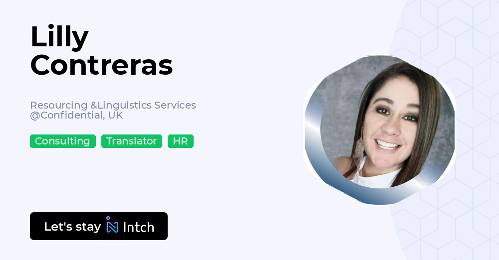 Lilly Contreras - Resourcing &Linguistics Services, Confidential, UK ...