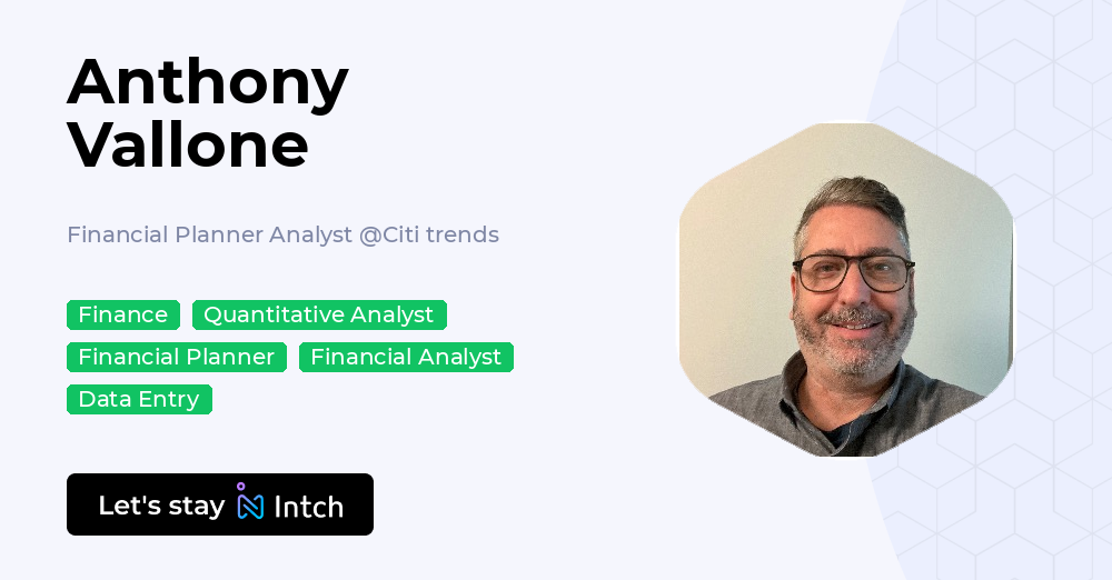Anthony Vallone - Financial Planner Analyst, Citi trends | Intch