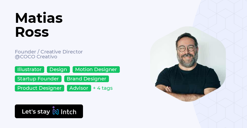Matias Ross - Founder / Creative Director, COCO Creativo | Intch