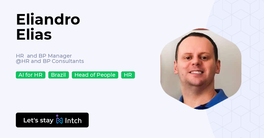 Eliandro Elias - HR and BP Manager, HR and BP Consultants | Intch