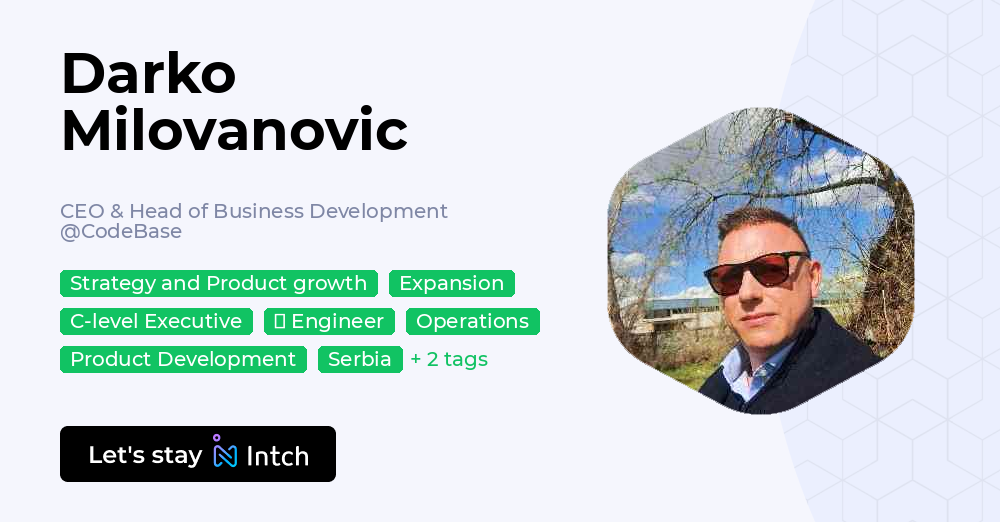 Darko Milovanovic - CEO & Head of Business Development, CodeBase | Intch