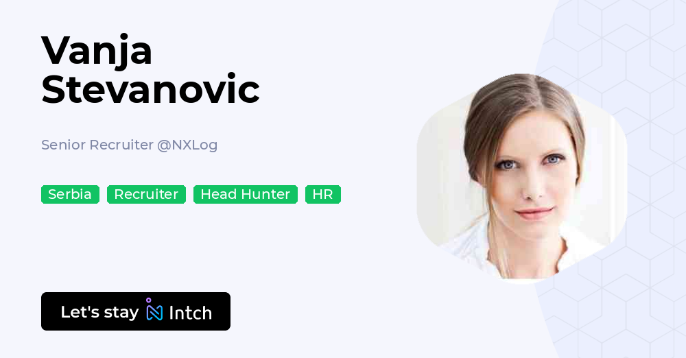 Vanja Stevanovic - Senior Recruiter, NXLog | Intch