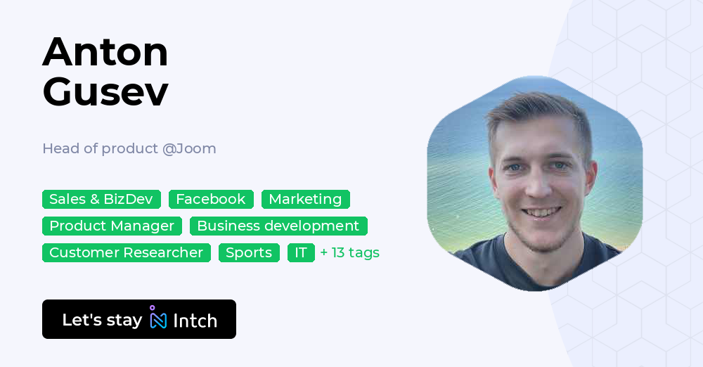 Anton Gusev - Head of product, Joom | Intch