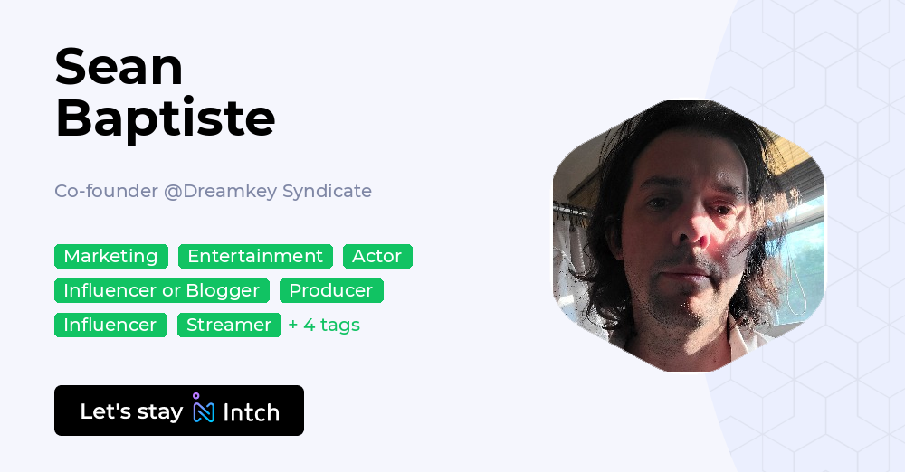 Sean Baptiste - Co-founder, Dreamkey Syndicate | Intch