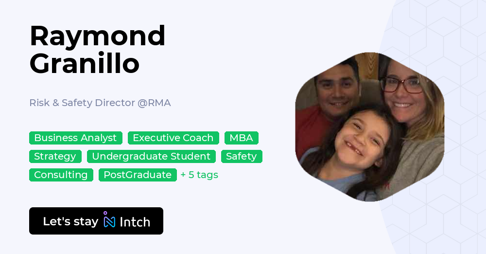 Raymond Granillo - Risk & Safety Director, RMA | Intch