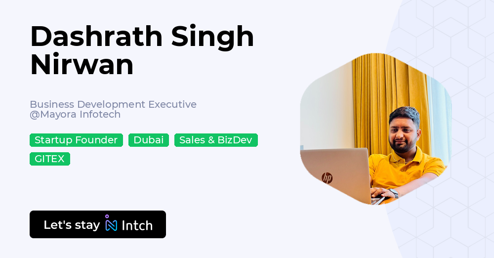 Dashrath Singh Nirwan - Business Development Executive, Mayora Infotech | Intch