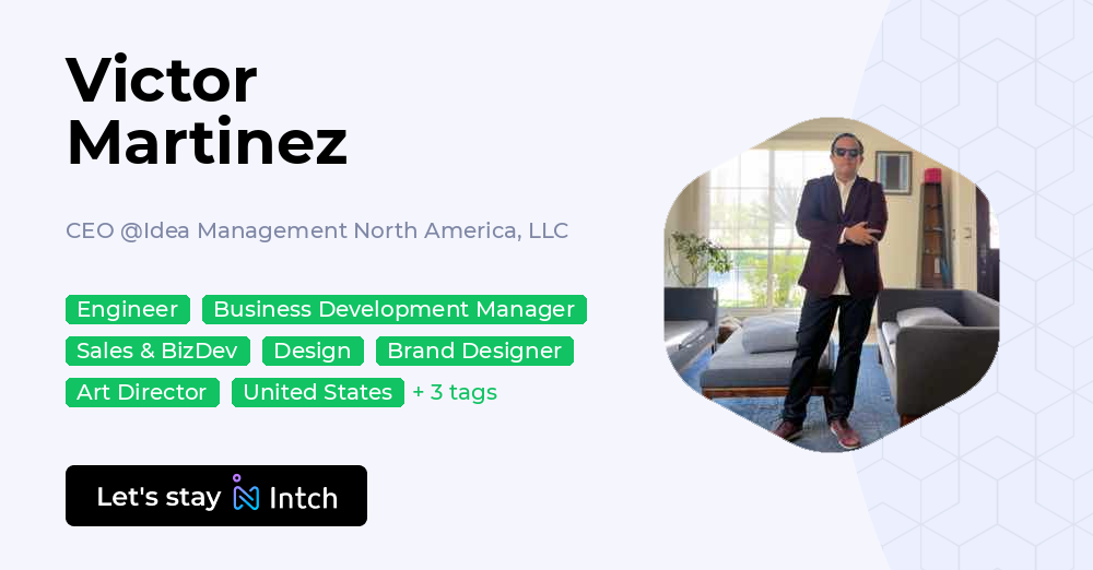 Victor Martinez - CEO, Idea Management North America, LLC | Intch