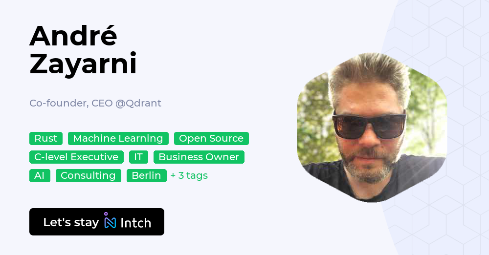 André Zayarni - Co-founder, CEO, Qdrant | Intch