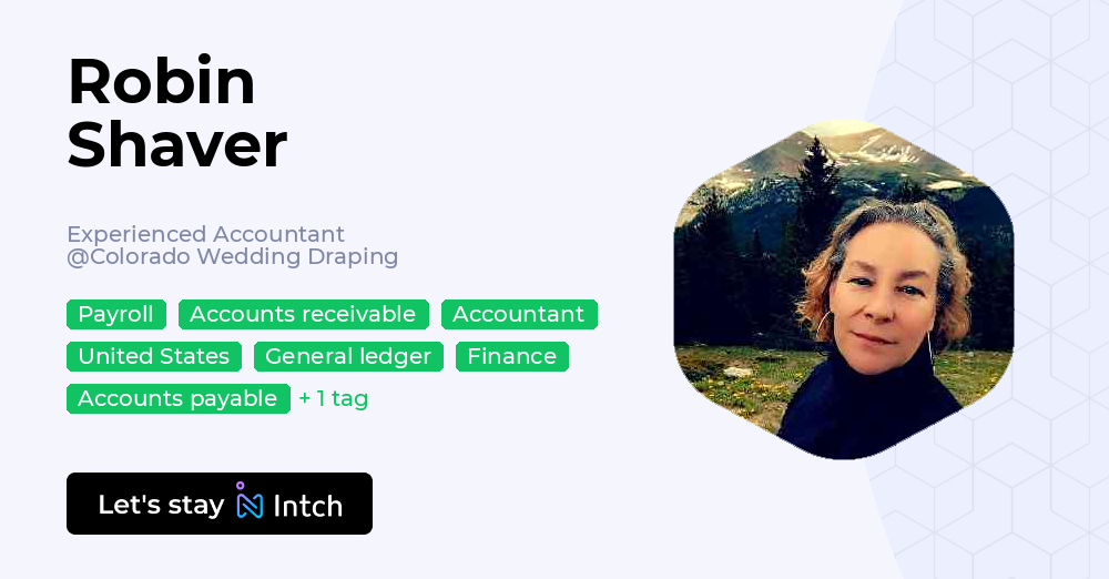 Robin Shaver - Experienced Accountant, Colorado Wedding Draping | Intch