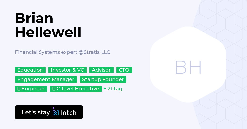 Brian Hellewell - Financial Systems expert, Stratis LLC | Intch