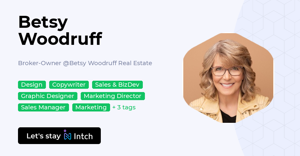 Betsy Woodruff - Broker-Owner, Betsy Woodruff Real Estate | Intch