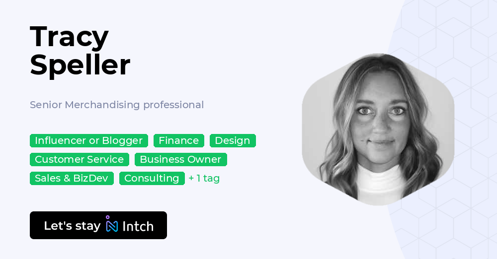 Tracy Speller - Senior Merchandising professional, | Intch
