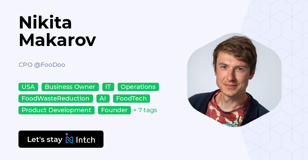 Nikita Makarov - CPO, FooDoo | Intch