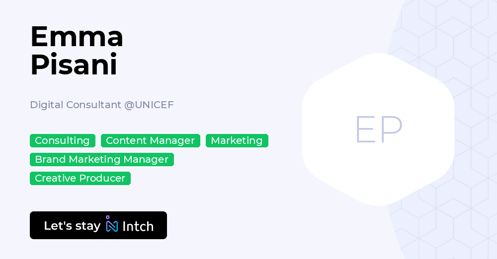 Emma Pisani - Digital Consultant, UNICEF | Intch