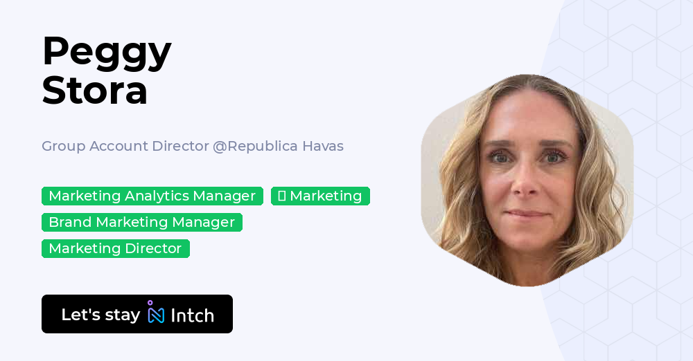 Peggy Stora - Group Account Director, Republica Havas | Intch
