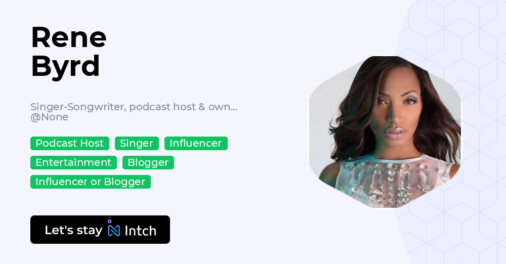 Rene Byrd - Singer-Songwriter, podcast host & owner, Influencer and ...