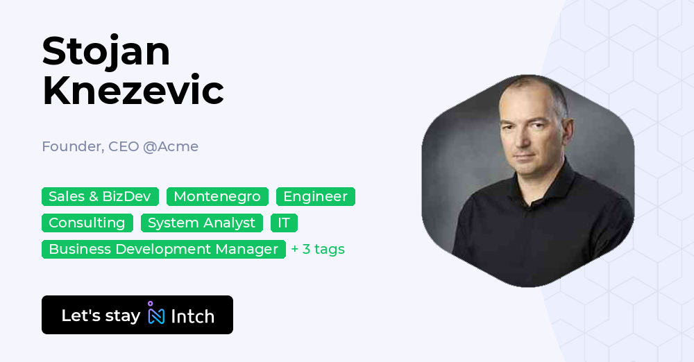 Stojan Knezevic - Founder, CEO, Acme | Intch