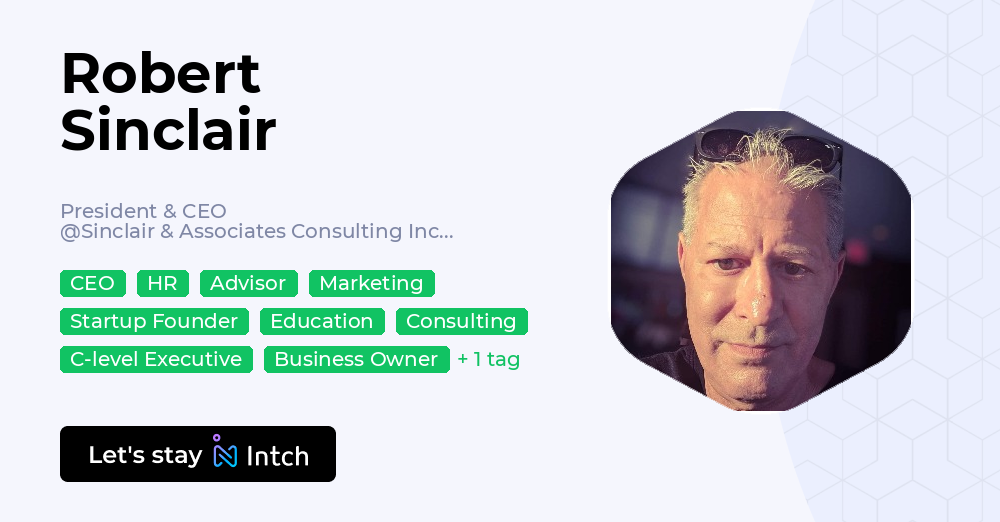 Robert Sinclair - President & CEO, Sinclair & Associates Consulting ...