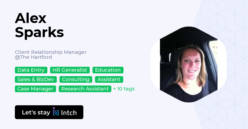 Alex Sparks - Client Relationship Manager, The Hartford | Intch