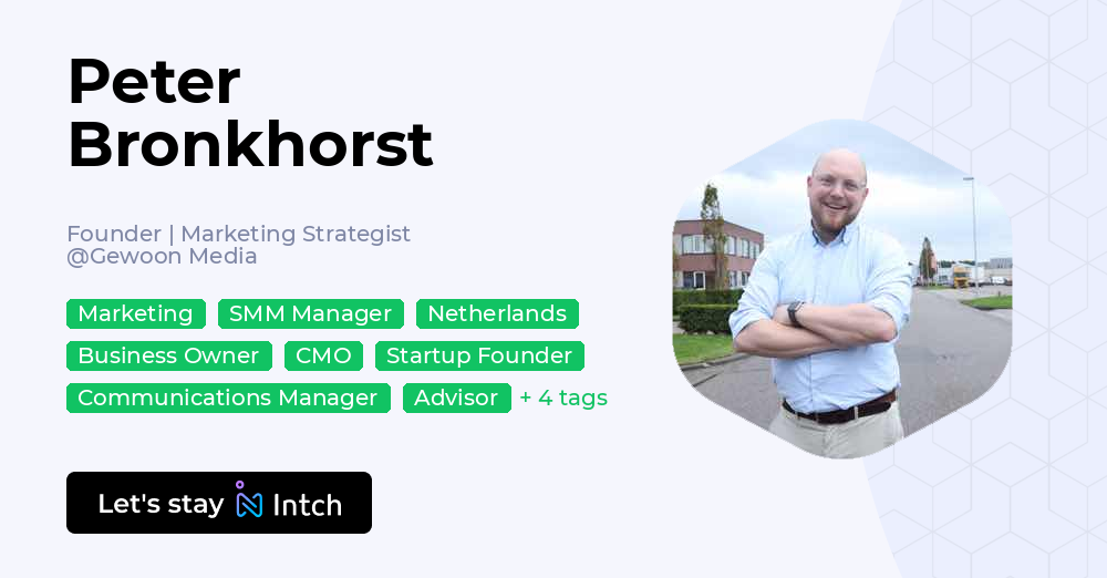 Peter Bronkhorst - Founder | Marketing Strategist, Gewoon Media | Intch