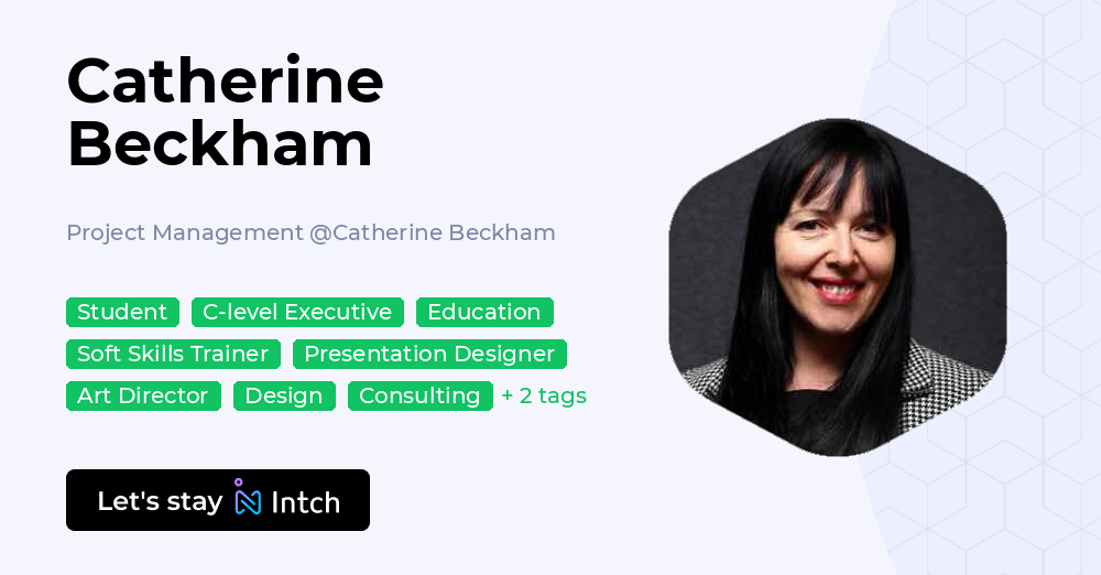 Catherine Beckham - Project Management, Catherine Beckham | Intch