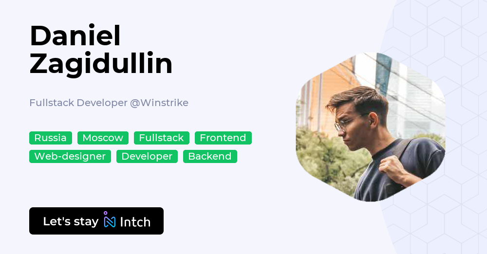 Daniel Zagidullin - Fullstack Developer, Winstrike | Intch