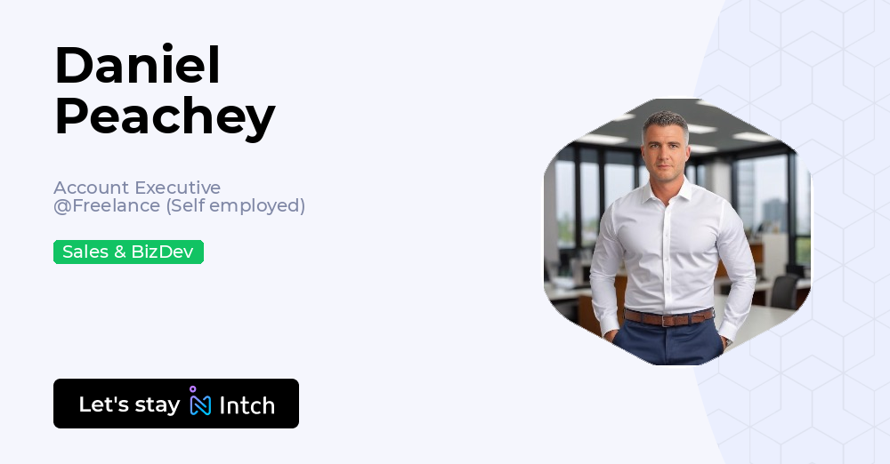 Daniel Peachey - Account Executive, Freelance (Self employed) | Intch