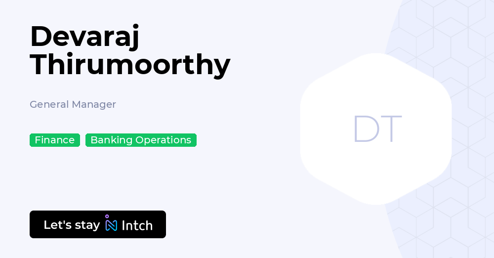 Devaraj Thirumoorthy - General Manager, | Intch