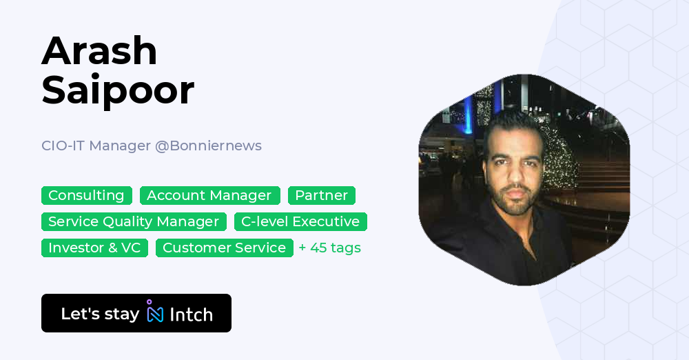 Arash Saipoor - CIO-IT Manager, Bonniernews | Intch