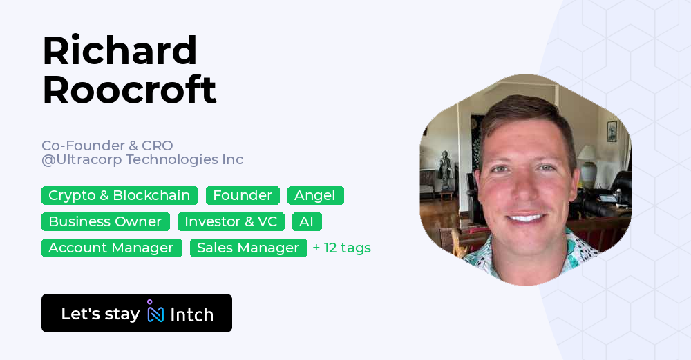 Richard Roocroft - Co-Founder & CRO, Ultracorp Technologies Inc | Intch