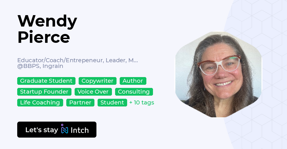 Wendy Pierce - Educator/Coach/Entrepeneur, Leader, Motivator, Problem ...