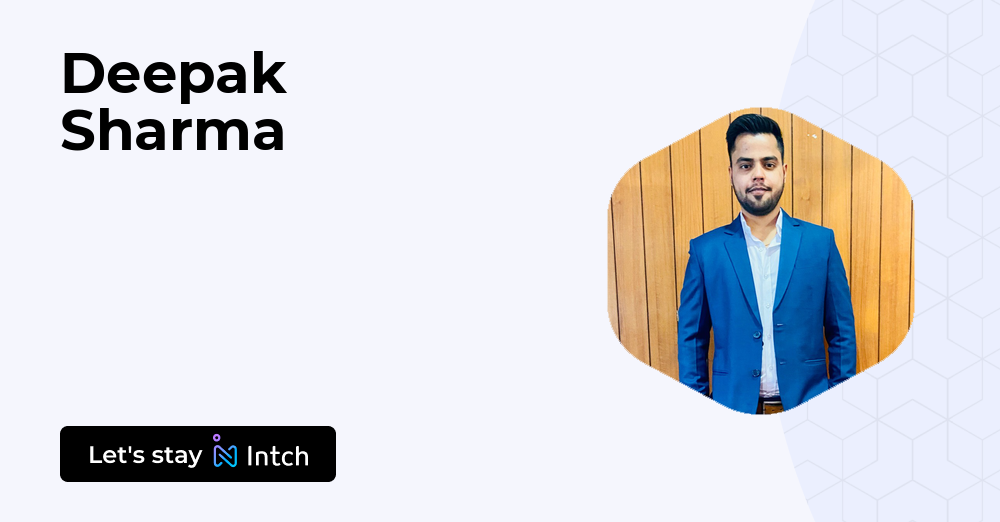 Deepak Sharma - | Intch