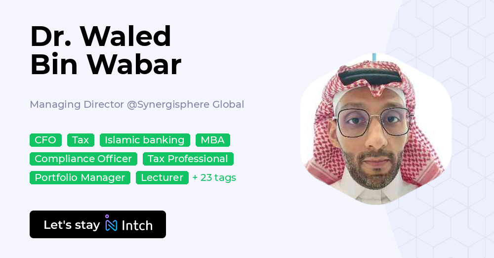 Dr. Waled Bin Wabar - Managing Director, Synergisphere Global | Intch