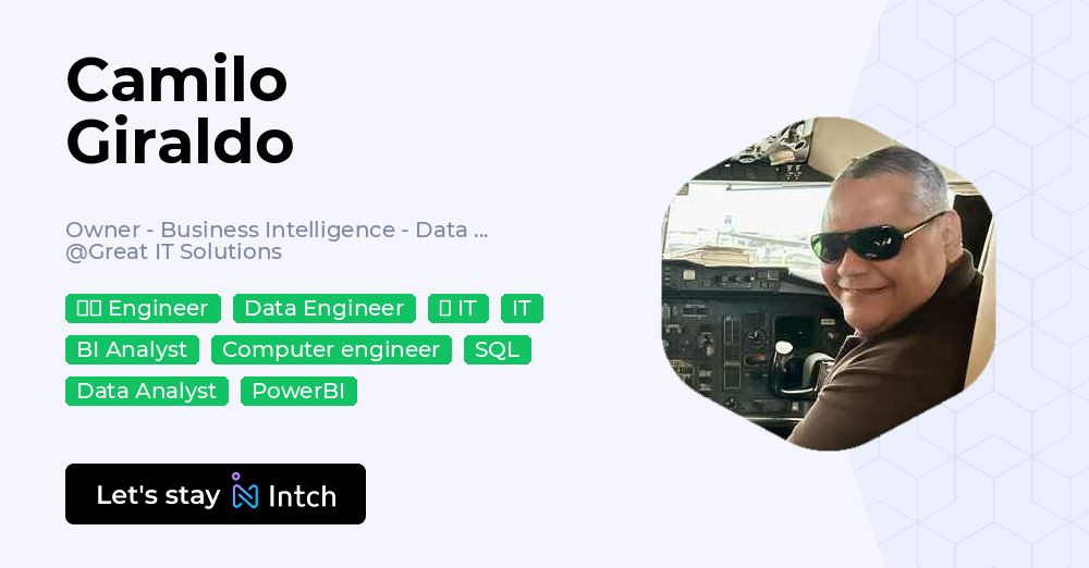 Camilo Giraldo - Owner - Business Intelligence - Data Architect, Great IT Solutions | Intch