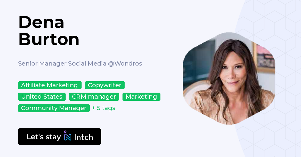 Dena Burton - Senior Manager Social Media, Wondros | Intch