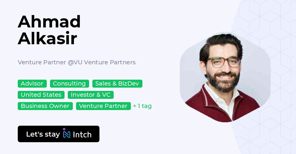 Ahmad Alkasir - Venture Partner, VU Venture Partners | Intch