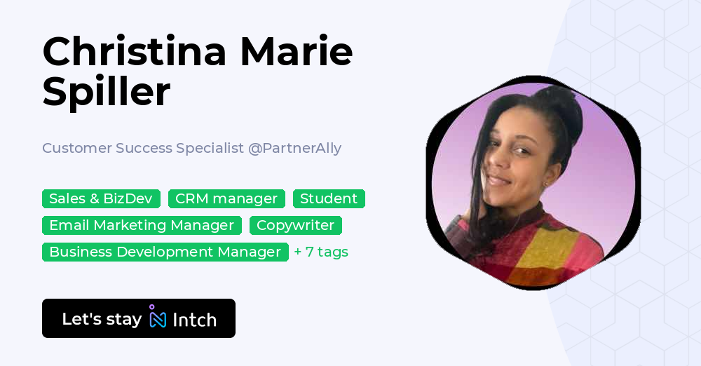 Christina Marie Spiller - Customer Success Specialist, PartnerAlly | Intch