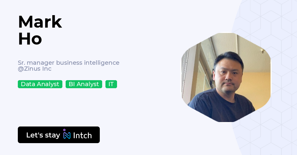 Mark Ho - Sr. manager business intelligence, Zinus Inc | Intch