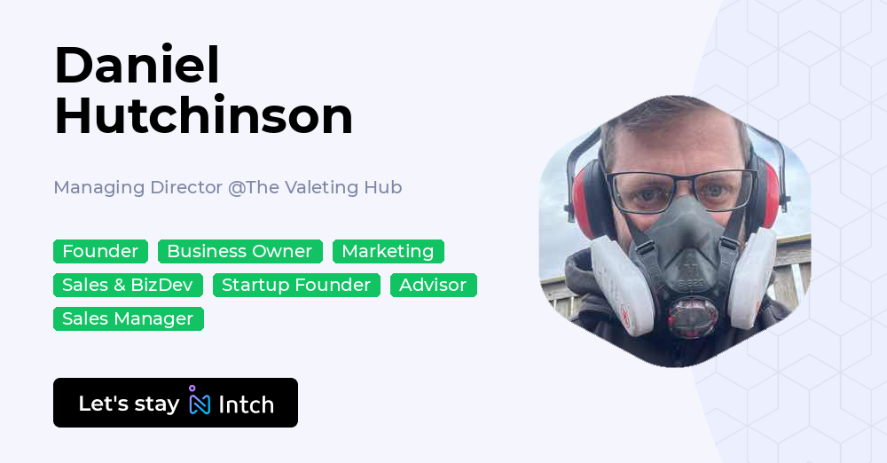 Daniel Hutchinson - Managing Director, The Valeting Hub | Intch