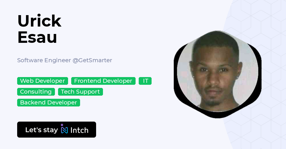 Urick Esau - Software Engineer, GetSmarter | Intch
