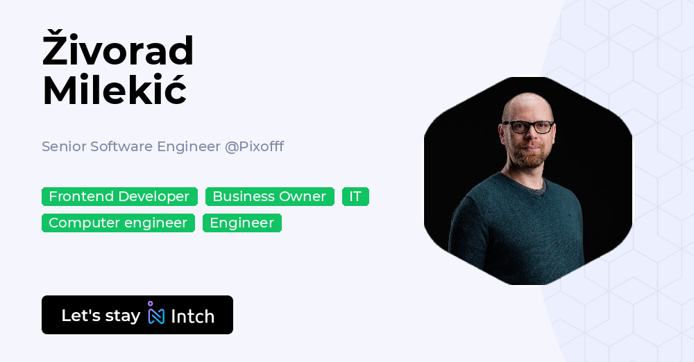 Živorad Milekić - Senior Software Engineer, Pixofff | Intch