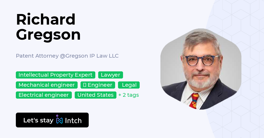 Richard Gregson - Patent Attorney, Gregson IP Law LLC | Intch