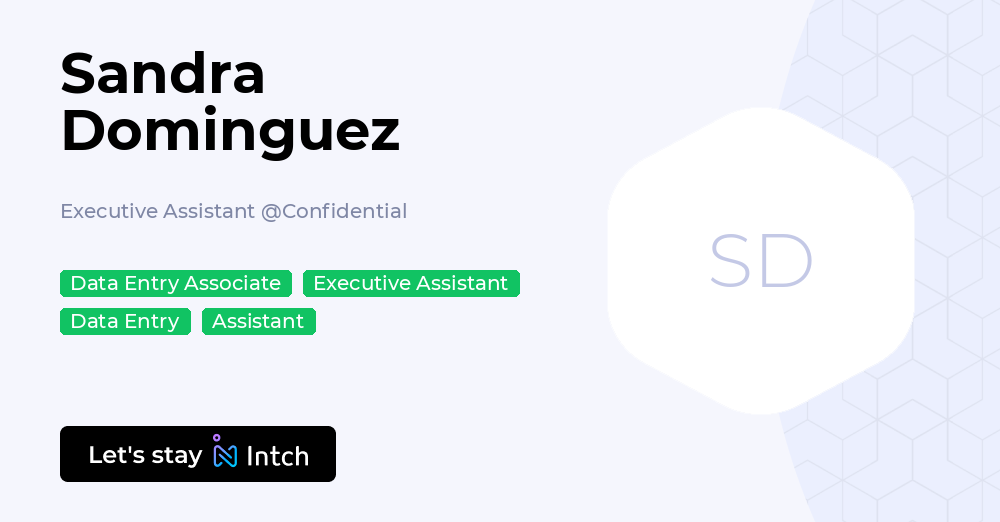 Sandra Dominguez - Executive Assistant, Confidential | Intch