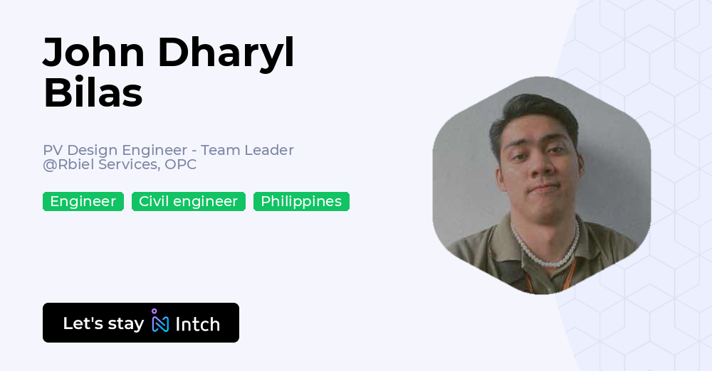 John Dharyl Bilas - PV Design Engineer - Team Leader, Rbiel Services, OPC | Intch